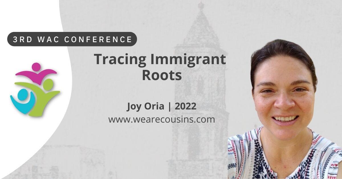 Tracing Immigrant Roots – We Are Cousins Virtual Genealogy Conference